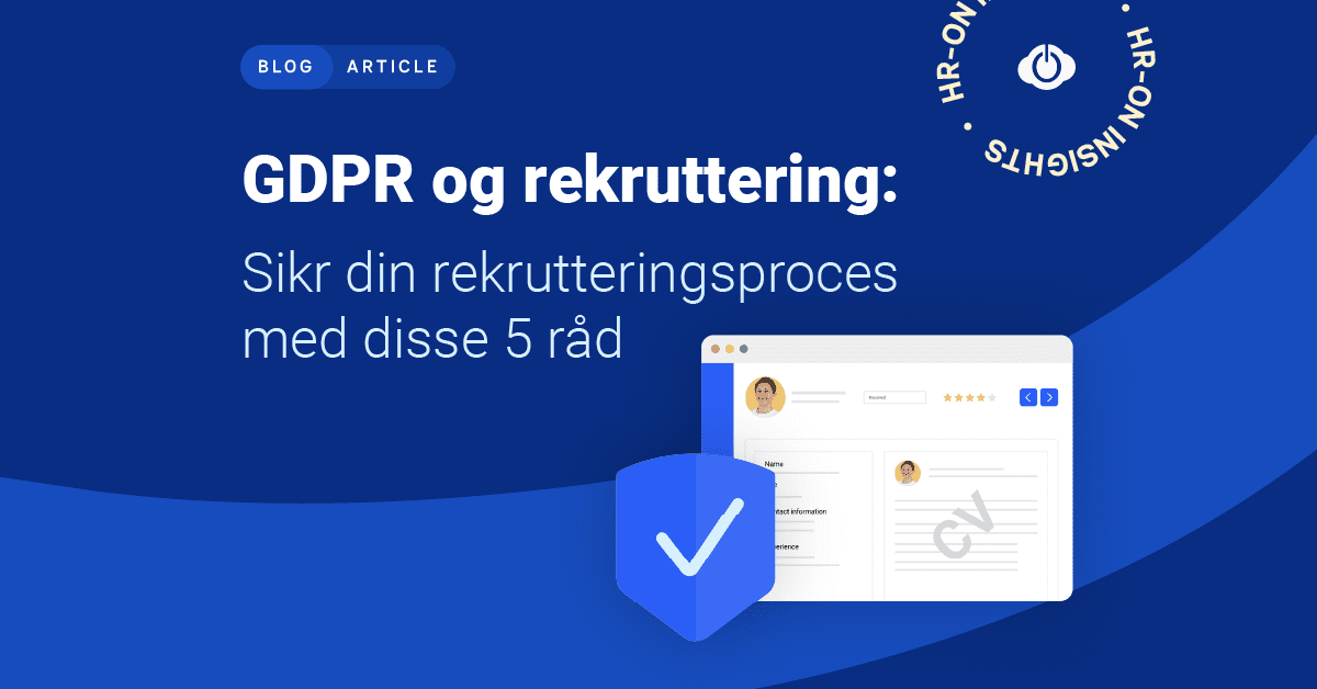 GDPR og rekruttering: 5 huskeråd • HR-ON